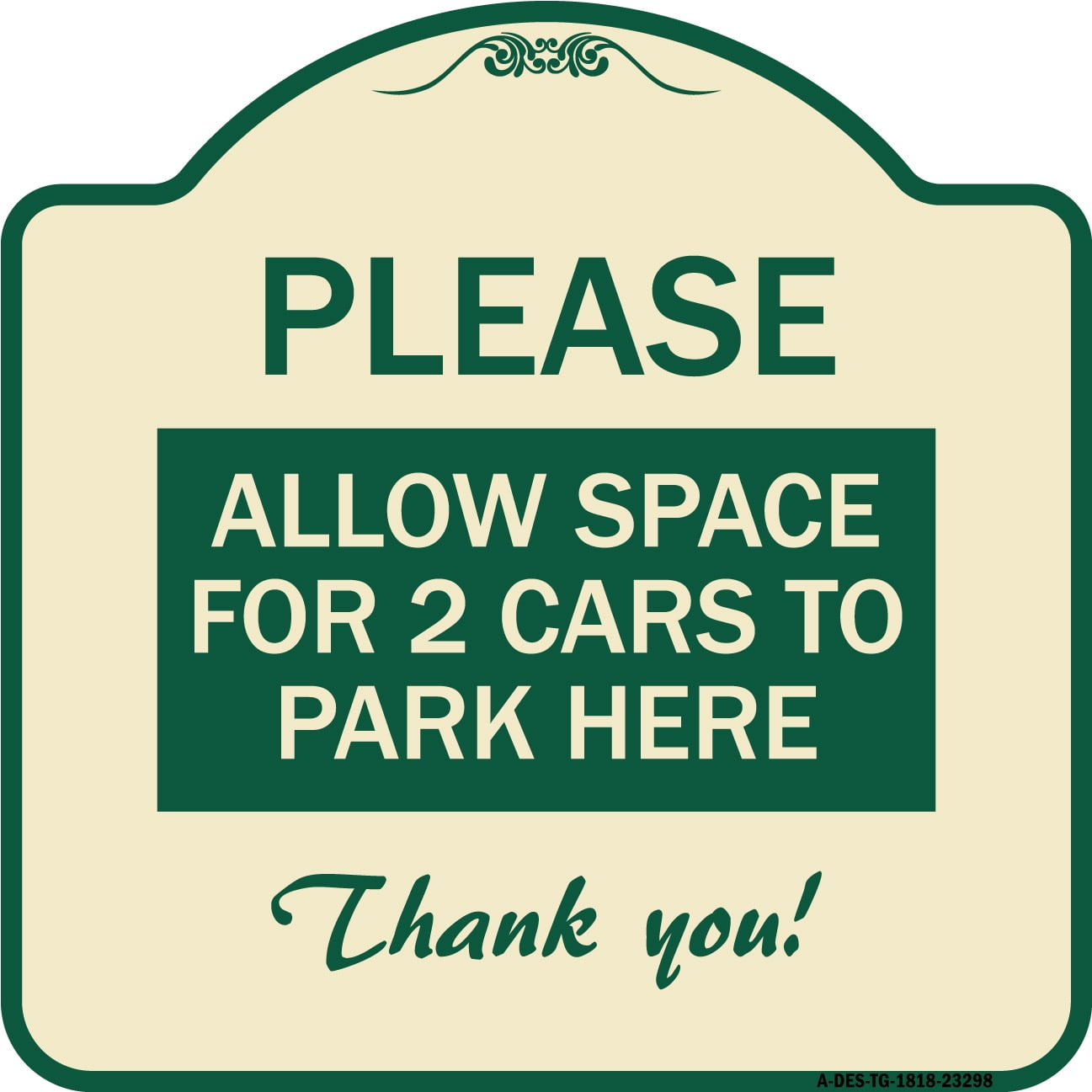 SignMission Designer Series Sign - Please - Allow Space for 2 Cars to ...