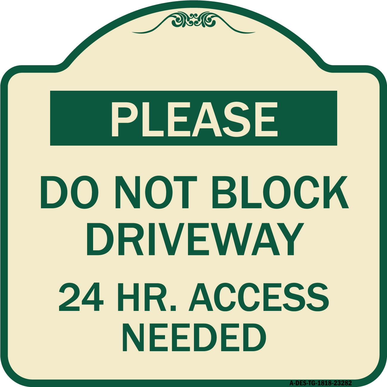 SignMission Designer Series Sign - Please Do Not Block Driveway 24 Hour ...