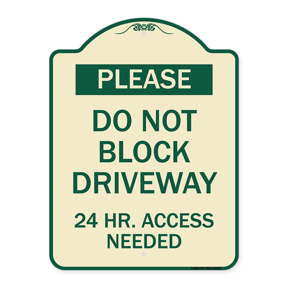 SignMission Designer Series Sign - Please Do Not Block Driveway 24 Hour ...