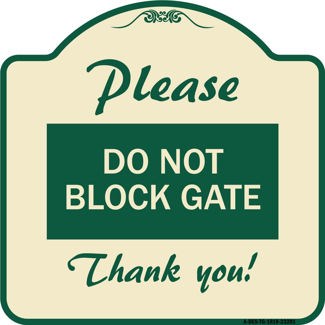 SignMission Designer Series Sign - Please Do Not Block Gate | Tan ...
