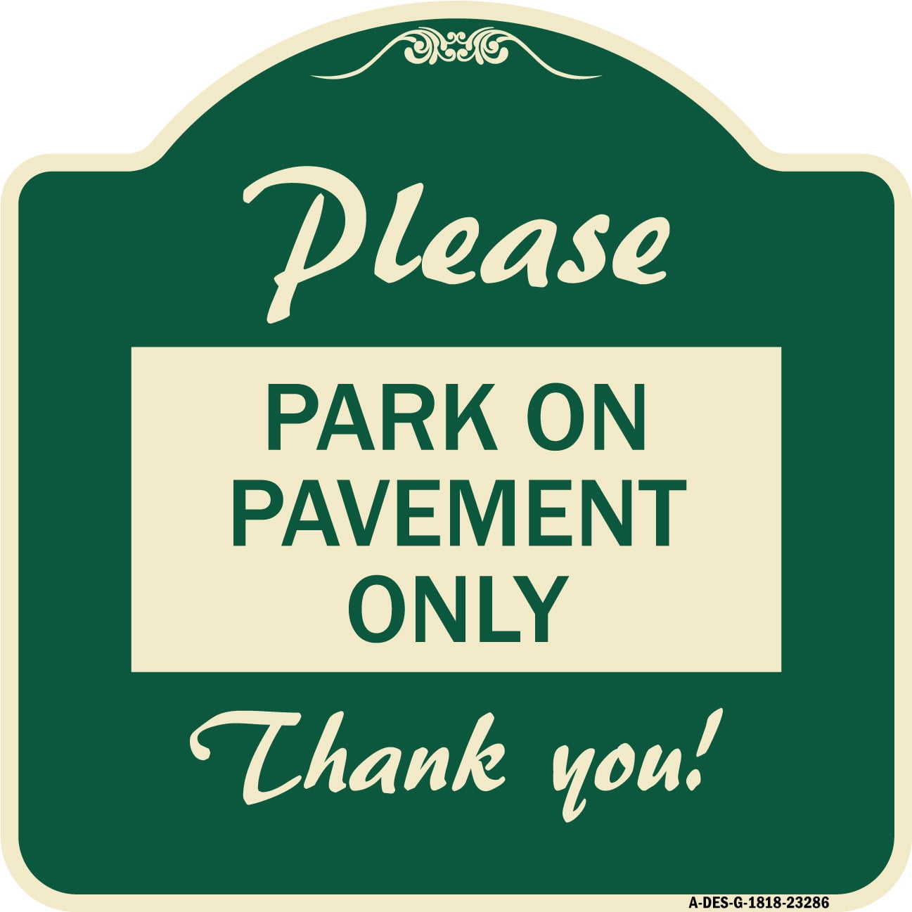 SignMission Designer Series Sign - Please Park on Pavement Only Thank ...
