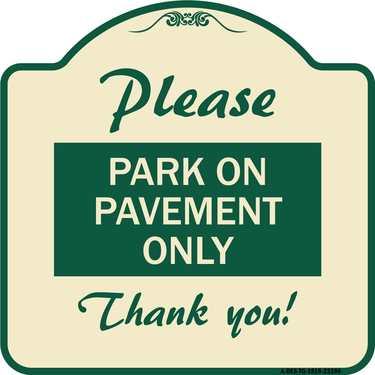 SignMission Designer Series Sign - Please Park on Pavement Only Thank ...