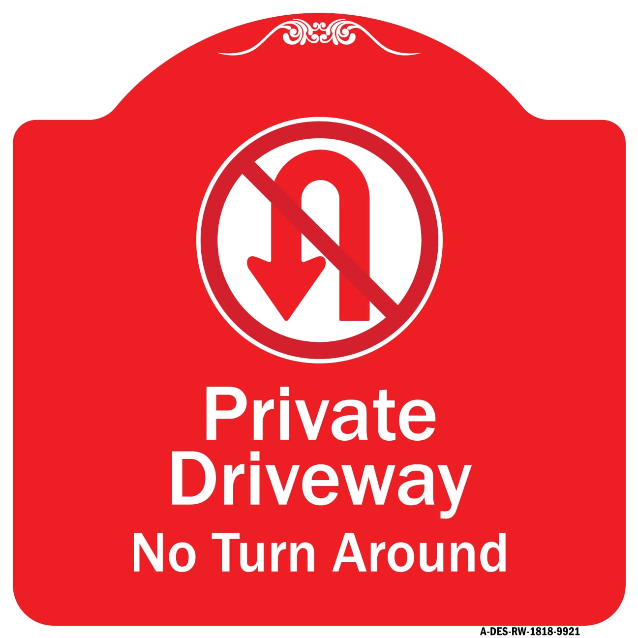 SignMission Designer Series Sign - Private Driveway No Turn Around With ...