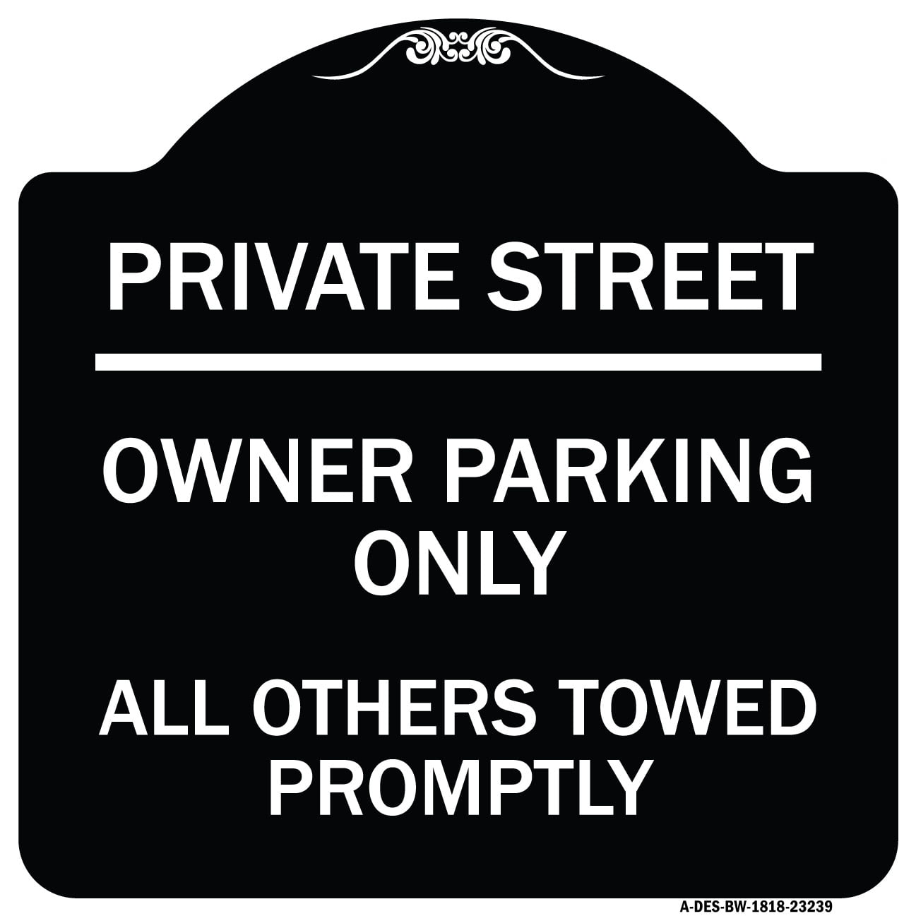 SignMission Designer Series Sign - Private Street Owner Parking Only ...