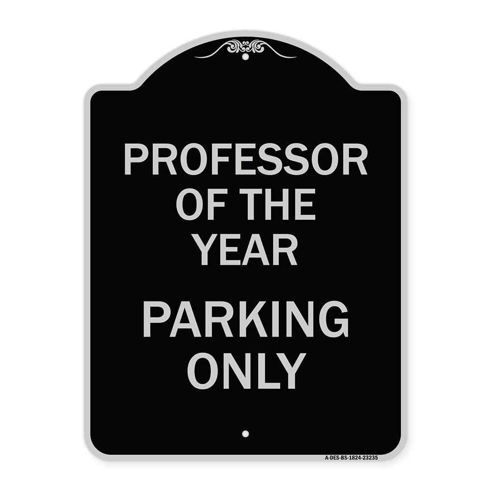 SignMission Designer Series Sign - Professor of the Year Parking Only ...