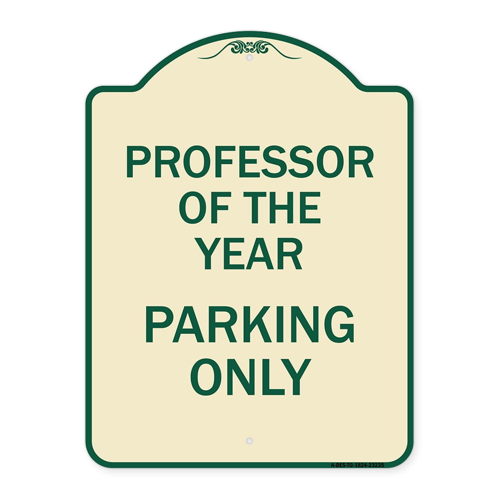 SignMission Designer Series Sign - Professor of the Year Parking Only ...