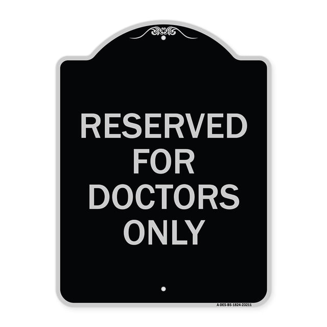 SignMission Designer Series Sign - Reserved for Doctors Only | Black ...