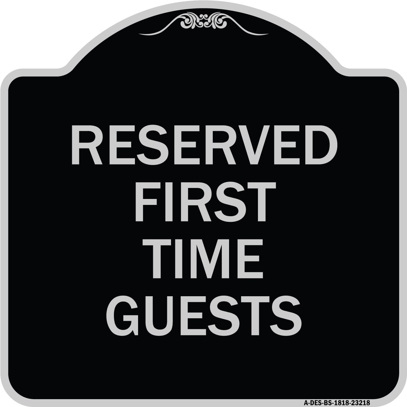 SignMission Designer Series Sign - Reserved First Time Guests | Black ...