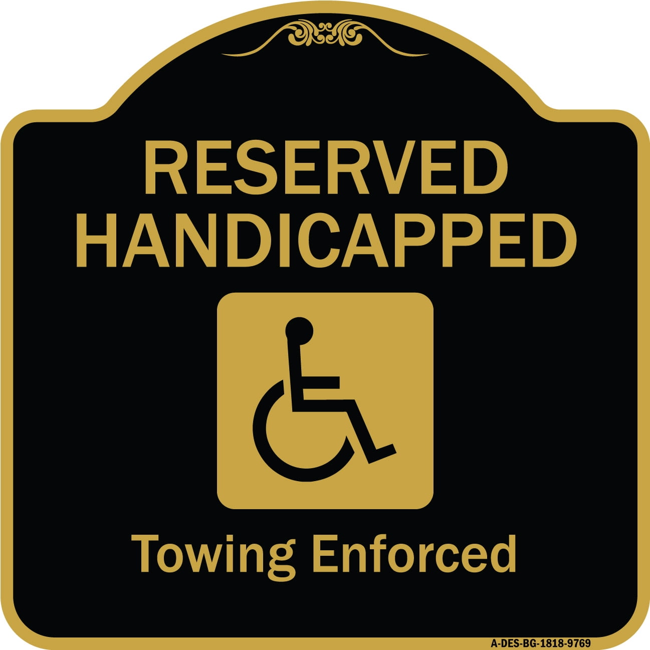 SignMission Designer Series Sign - Reserved Handicapped Towing Enforced ...