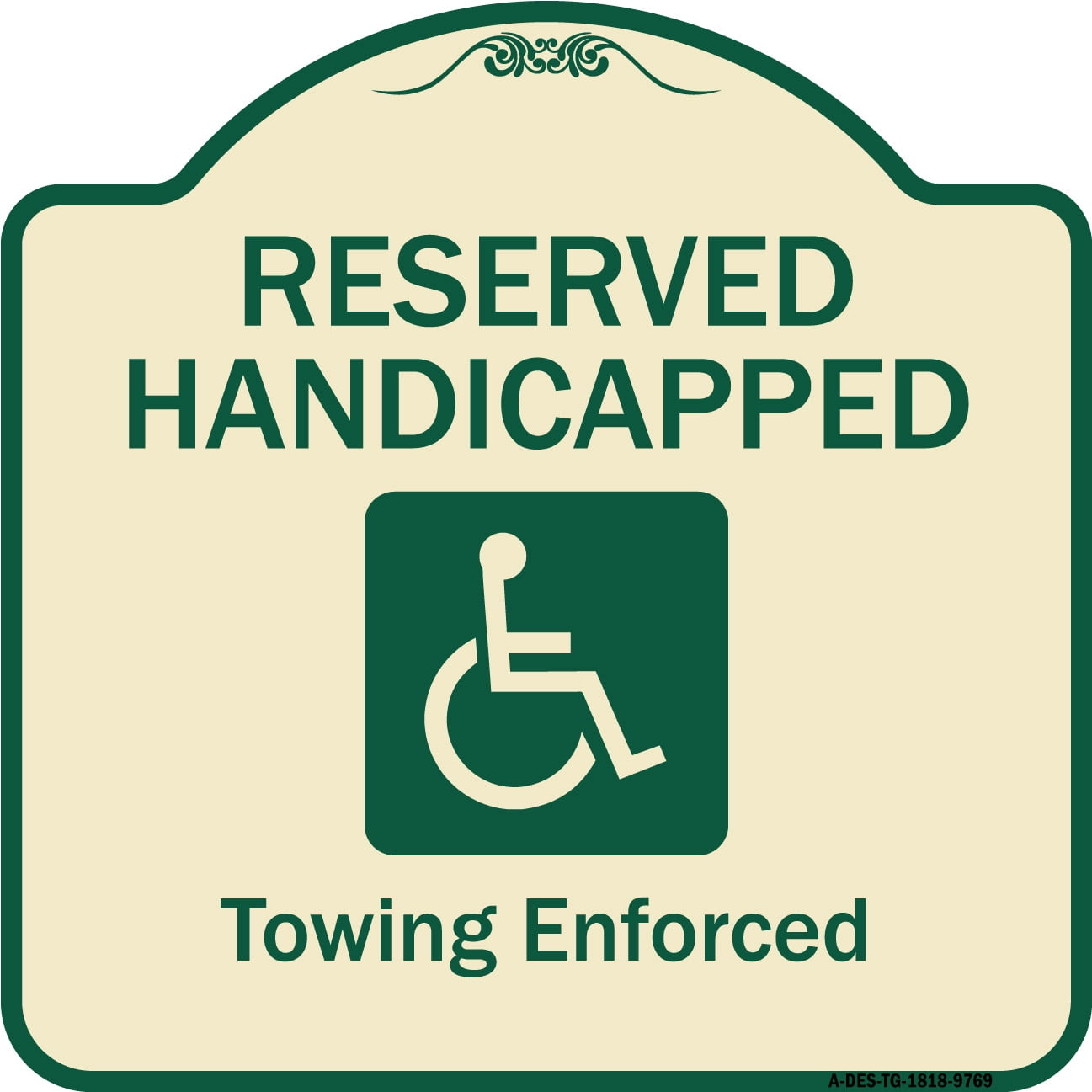SignMission Designer Series Sign - Reserved Handicapped Towing Enforced ...