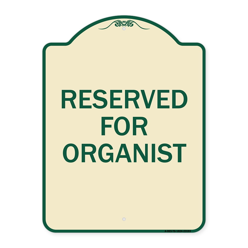 SignMission Designer Series Sign - Reserved for Organist | Tan & Green ...