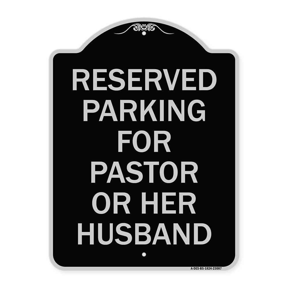 SignMission Designer Series Sign - Reserved Parking for Pastor or Her ...