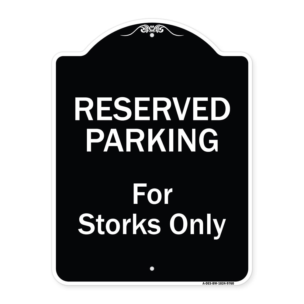 SignMission Designer Series Sign - Reserved Parking For Storks Only ...