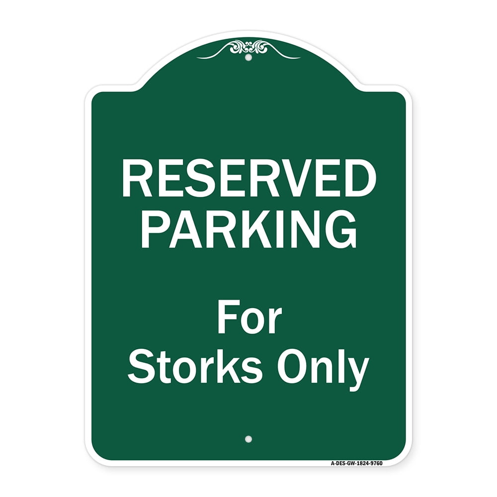 SignMission Designer Series Sign - Reserved Parking For Storks Only ...