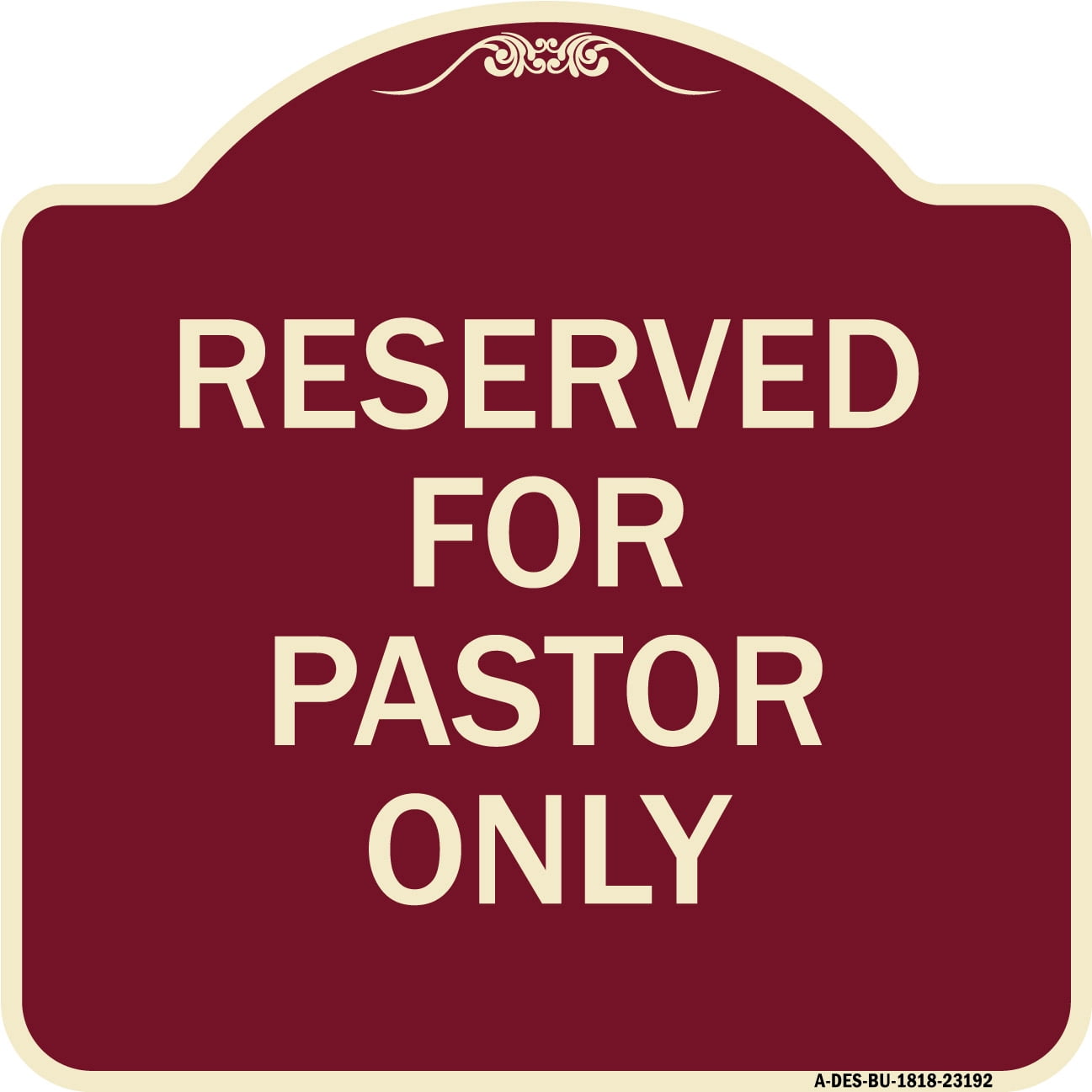 SignMission Designer Series Sign - Reserved for Pastor Only | Burgundy ...