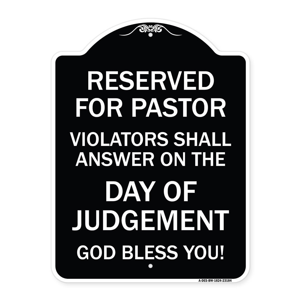 SignMission Designer Series Sign - Reserved for Pastor Violators Shall ...