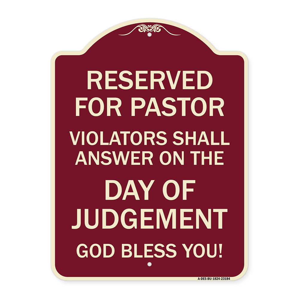 SignMission Designer Series Sign - Reserved for Pastor Violators Shall ...