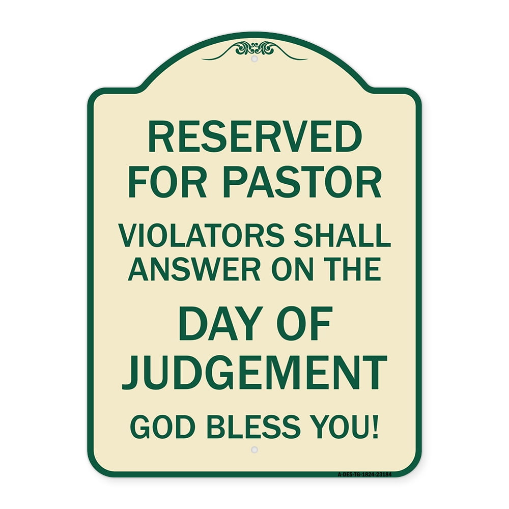 SignMission Designer Series Sign - Reserved for Pastor Violators Shall ...