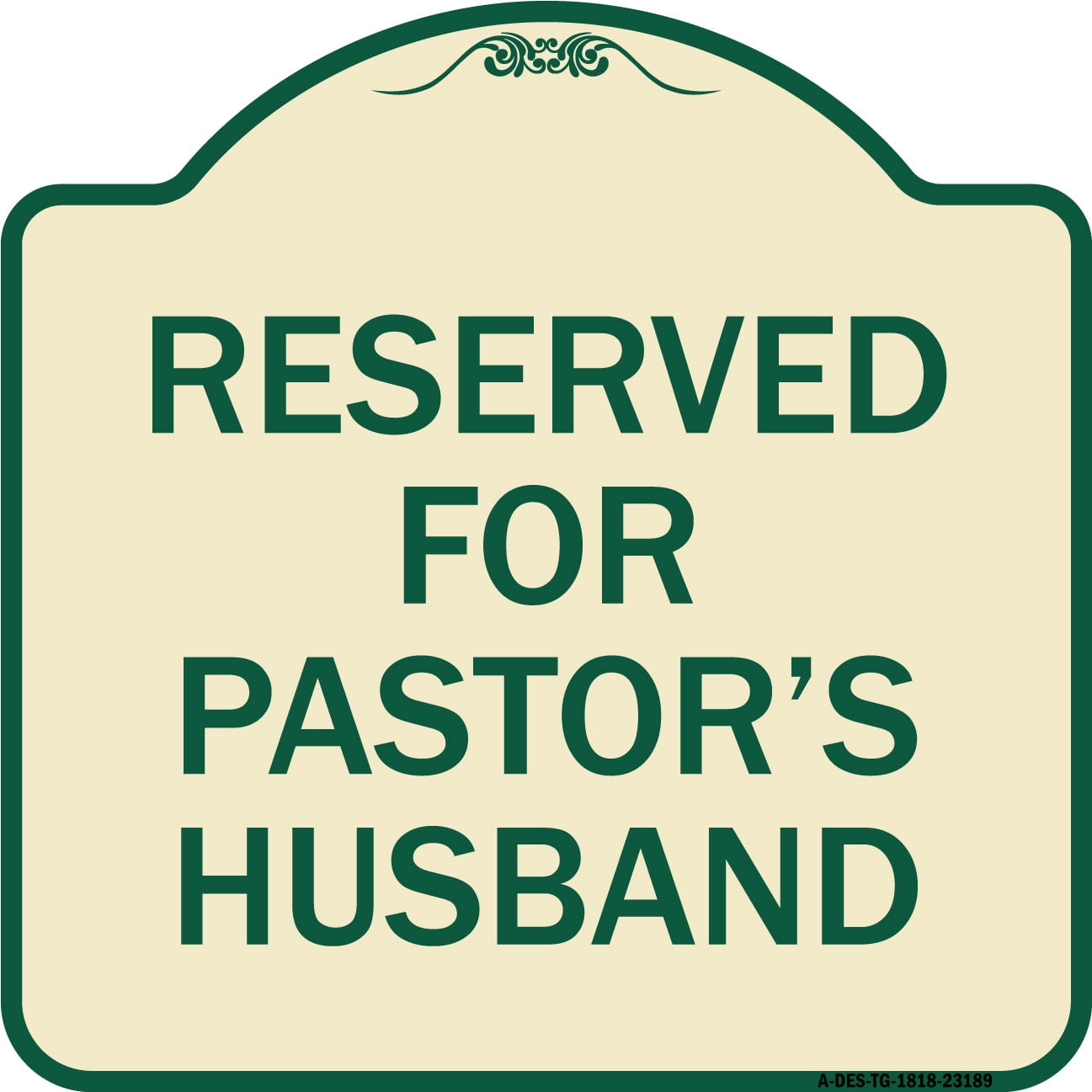 SignMission Designer Series Sign - Reserved for Pastor's Husband | Tan ...