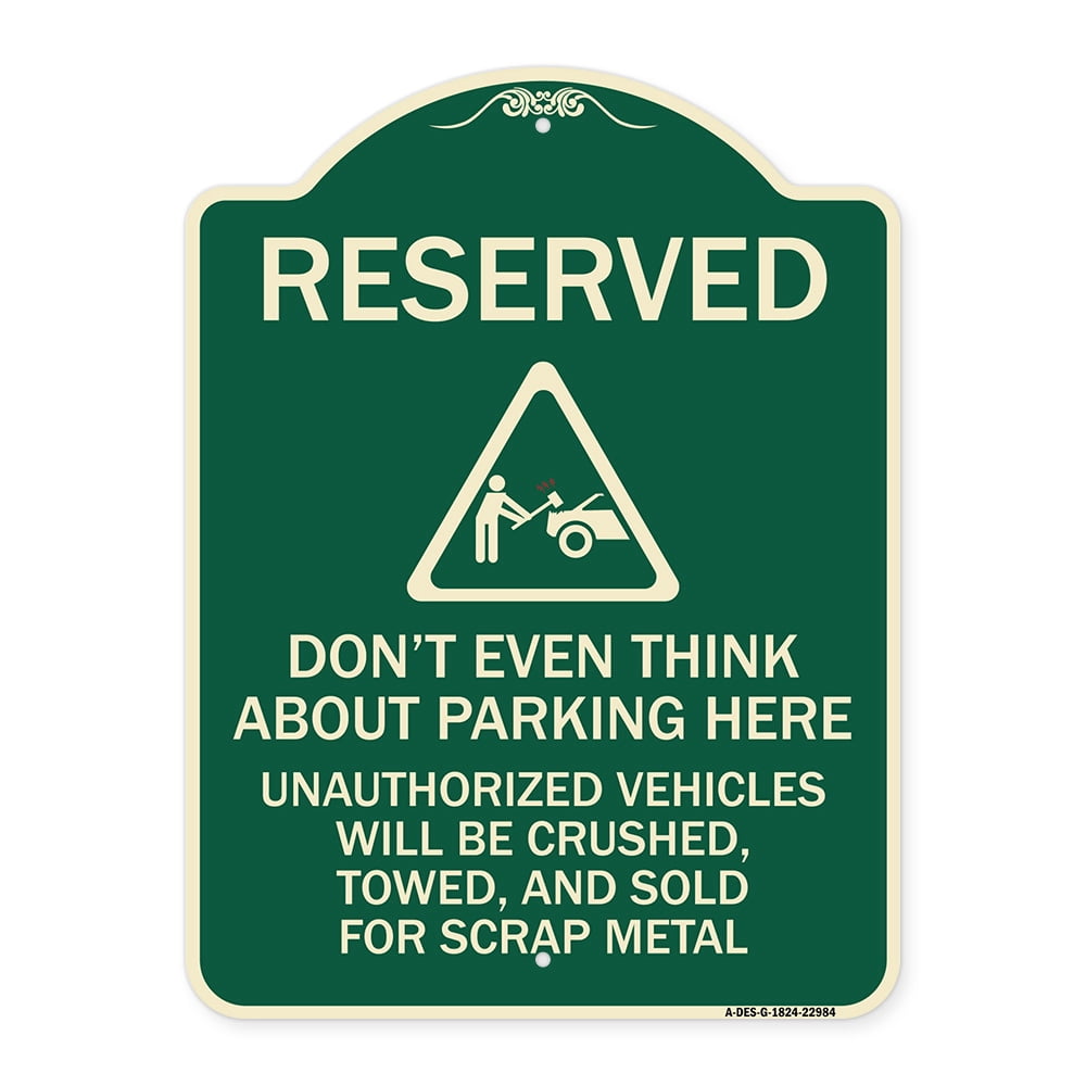 SignMission Designer Series Sign - Reserved Do Not Think About Parking ...