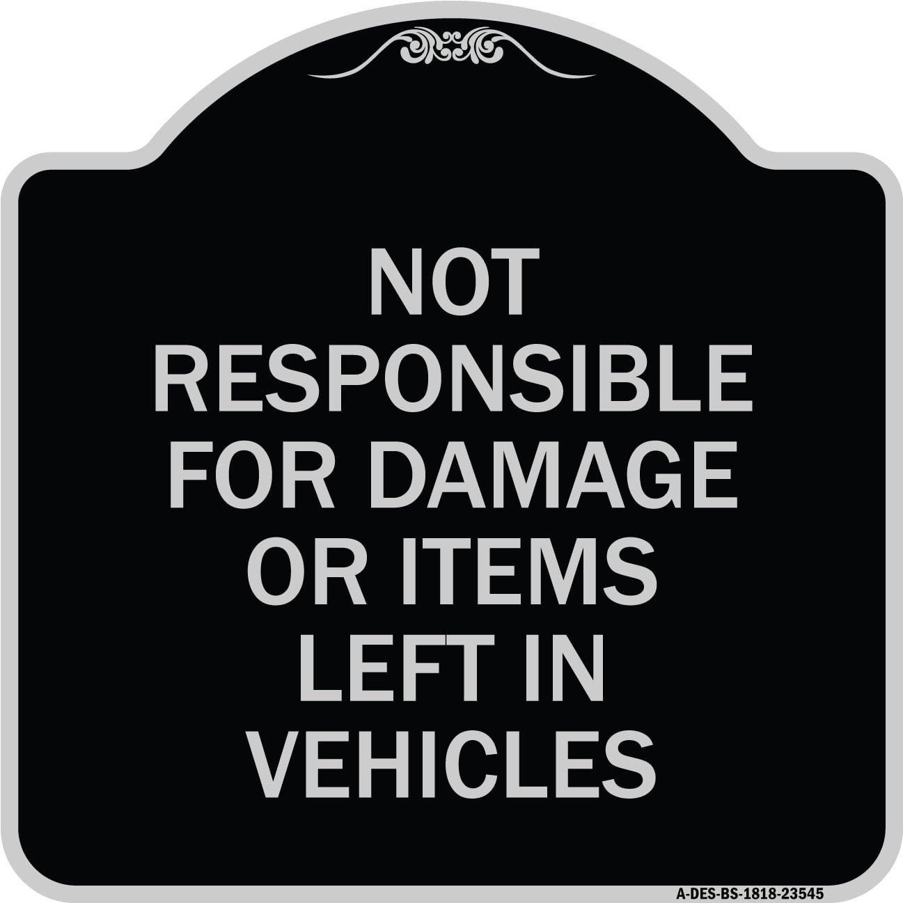 SignMission Designer Series Sign - Not Responsible for Damage or Items ...