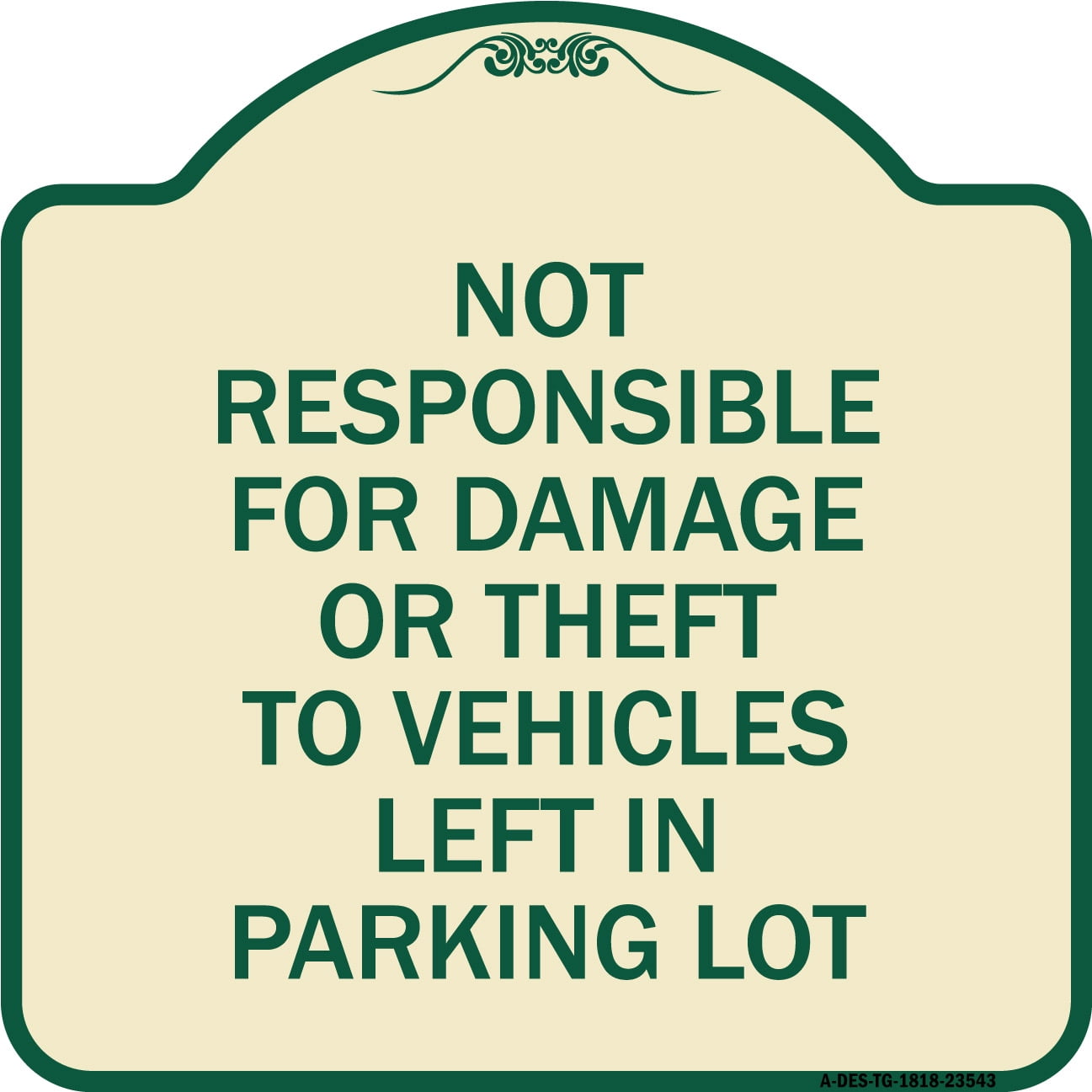 SignMission Designer Series Sign - Not Responsible for Damage or Theft ...