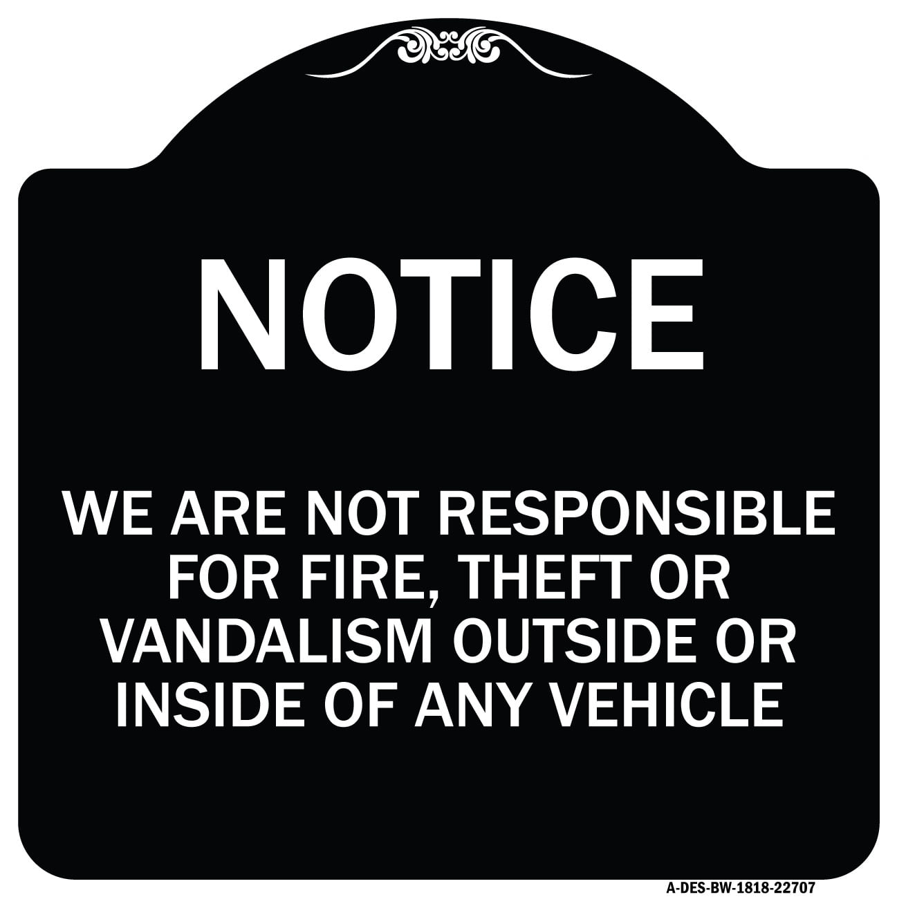 SignMission Designer Series Sign - We Are Not Responsible for Fire ...