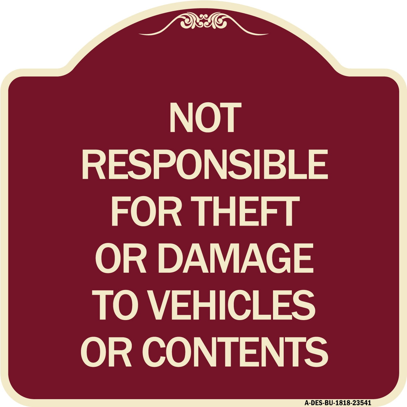 SignMission Designer Series Sign - Not Responsible for Theft or Damage ...