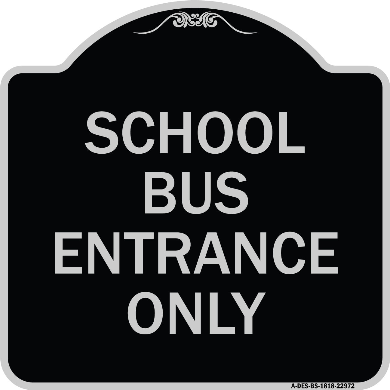 SignMission Designer Series Sign - School Bus Entrance Only | Black ...