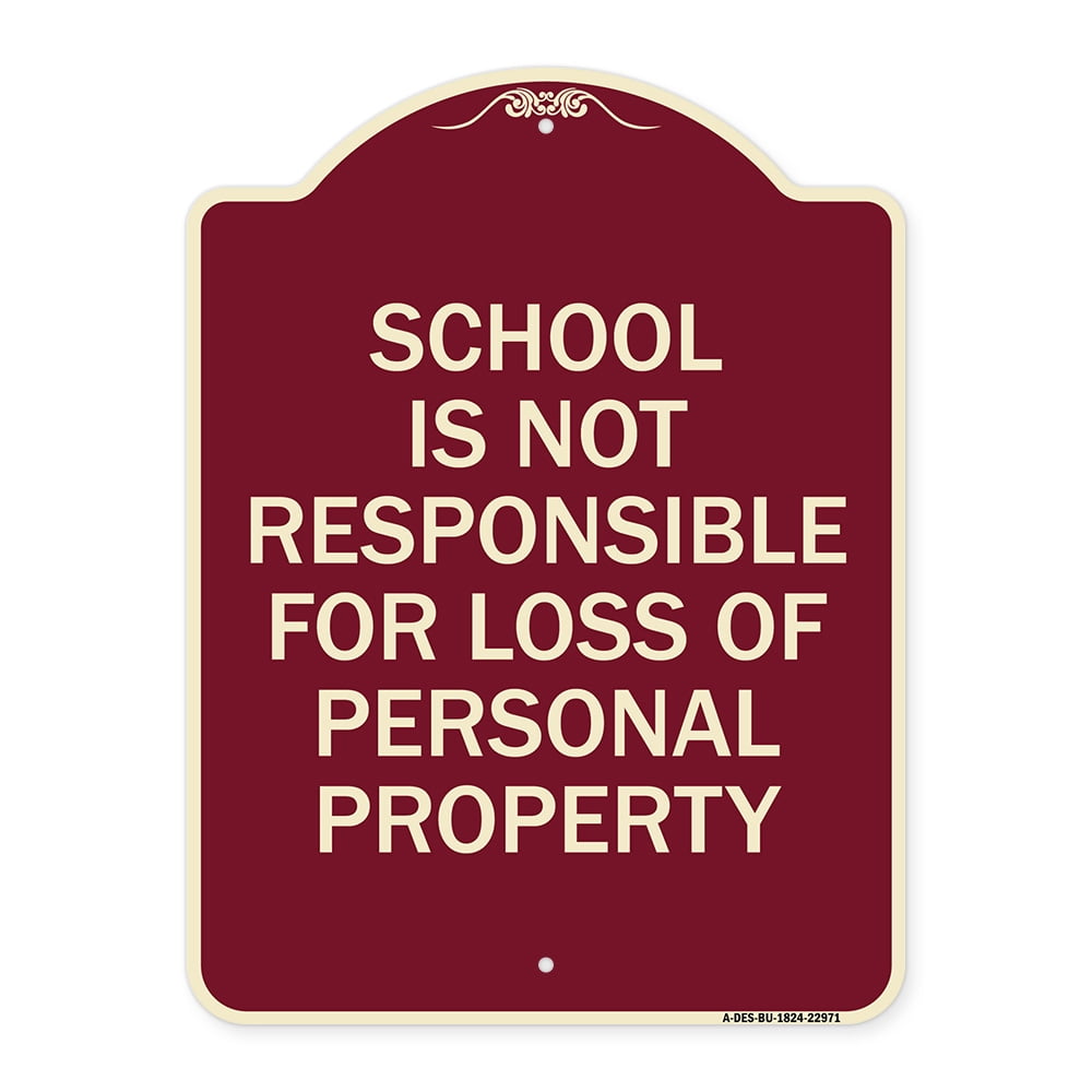 SignMission Designer Series Sign - School Is Not Responsible for Loss ...
