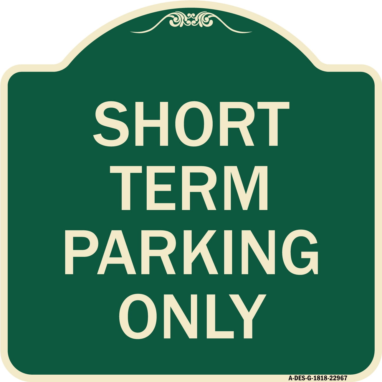 SignMission Designer Series Sign - Short Term Parking Only | Green ...