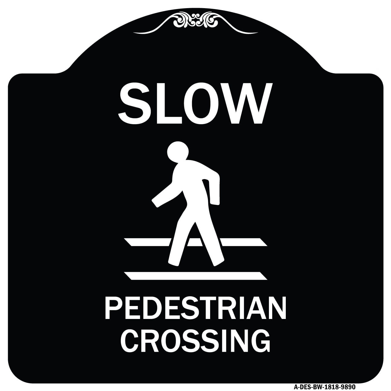 SignMission Designer Series Sign - Slow Pedestrian Crossing | Black ...