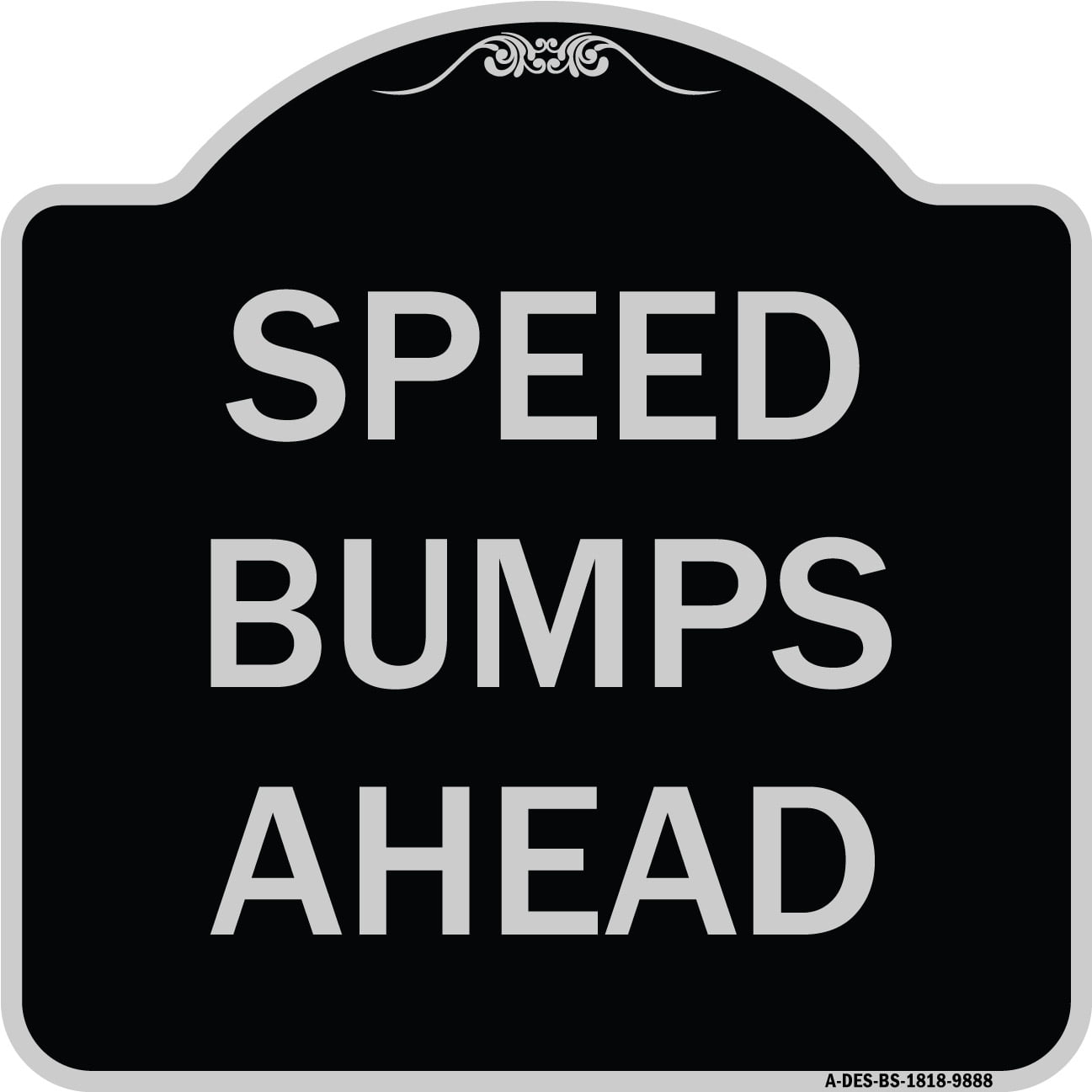 SignMission Designer Series Sign - Speed Bumps Ahead | Black & Silver ...