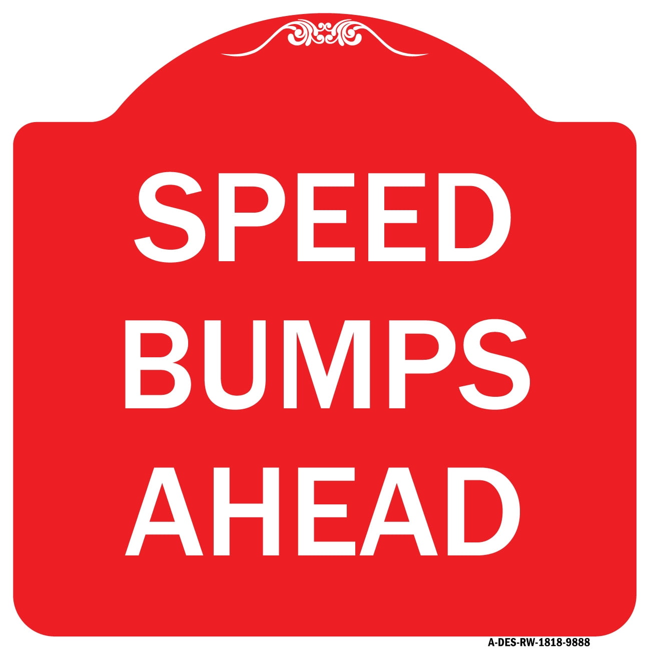 SignMission Designer Series Sign - Speed Bumps Ahead | Red & White 18 ...