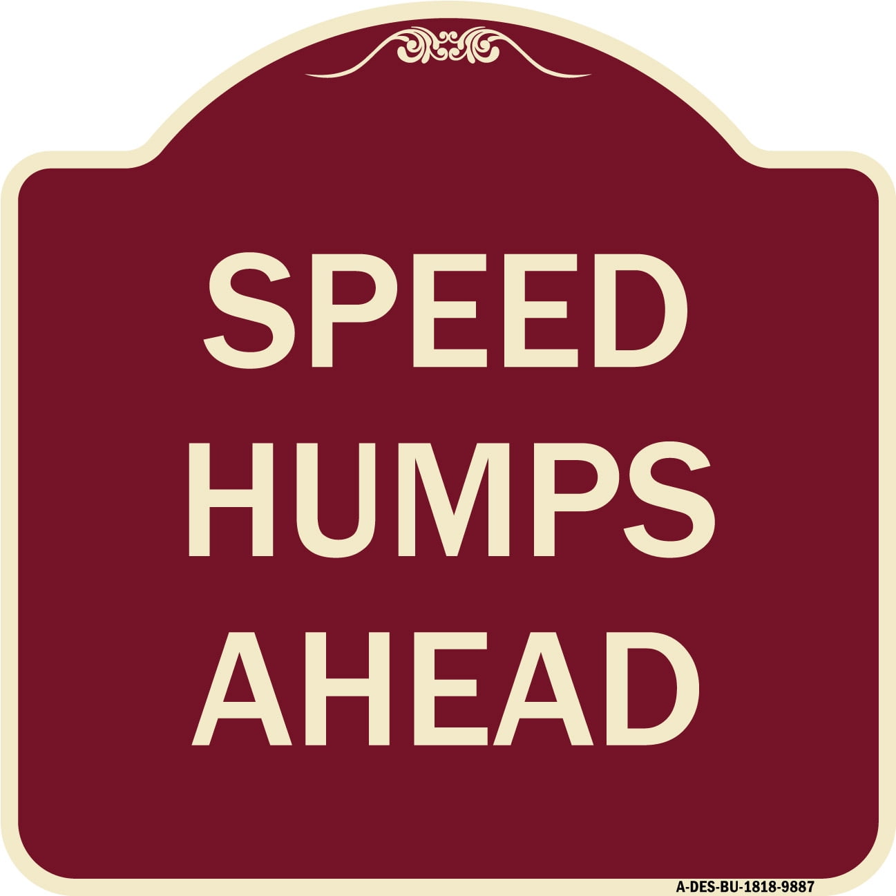 SignMission Designer Series Sign - Speed Humps Ahead | Burgundy 18" X ...