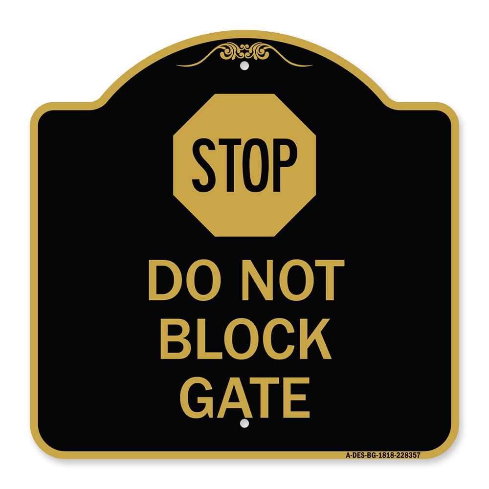 SignMission Designer Series Sign - Stop Do Not Block Gate | Black ...