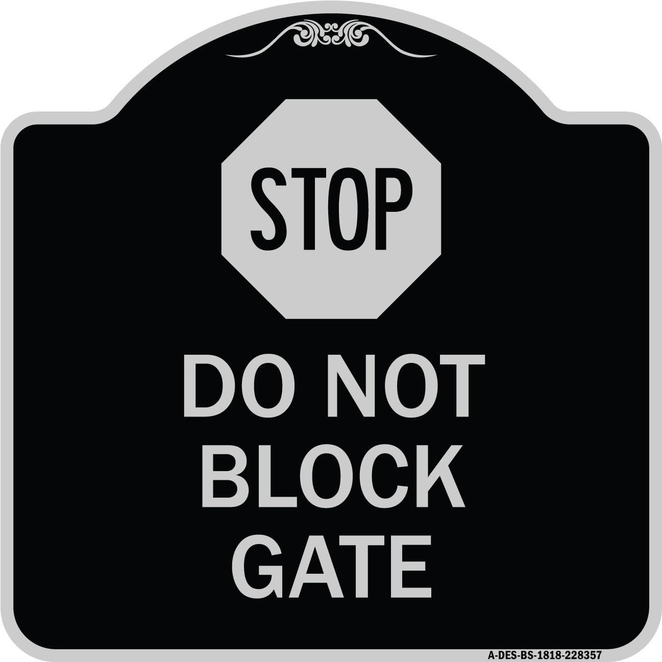 SignMission Designer Series Sign - Stop Do Not Block Gate | Black ...