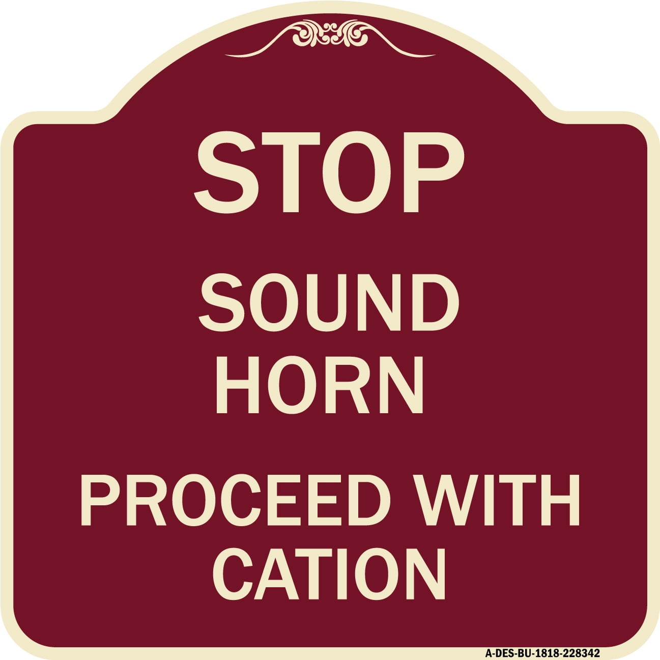 SignMission Designer Series Sign - Stop Sound Horn Before Proceeding ...
