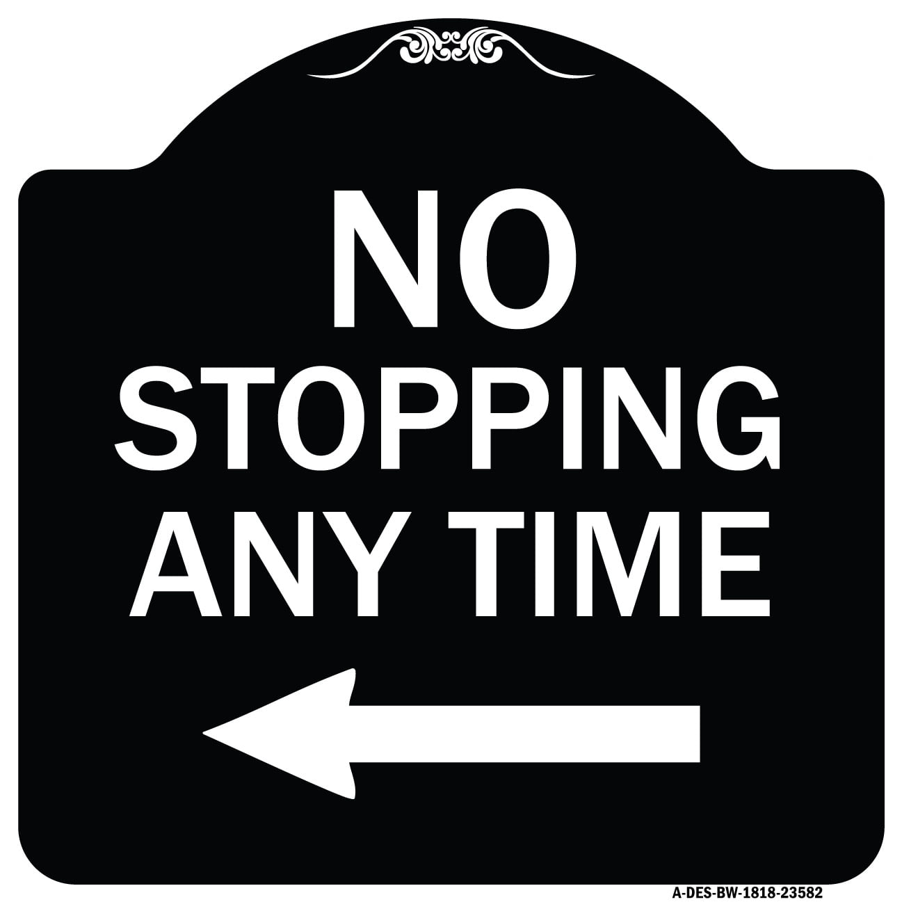SignMission Designer Series Sign - No Stopping Anytime with Arrow ...