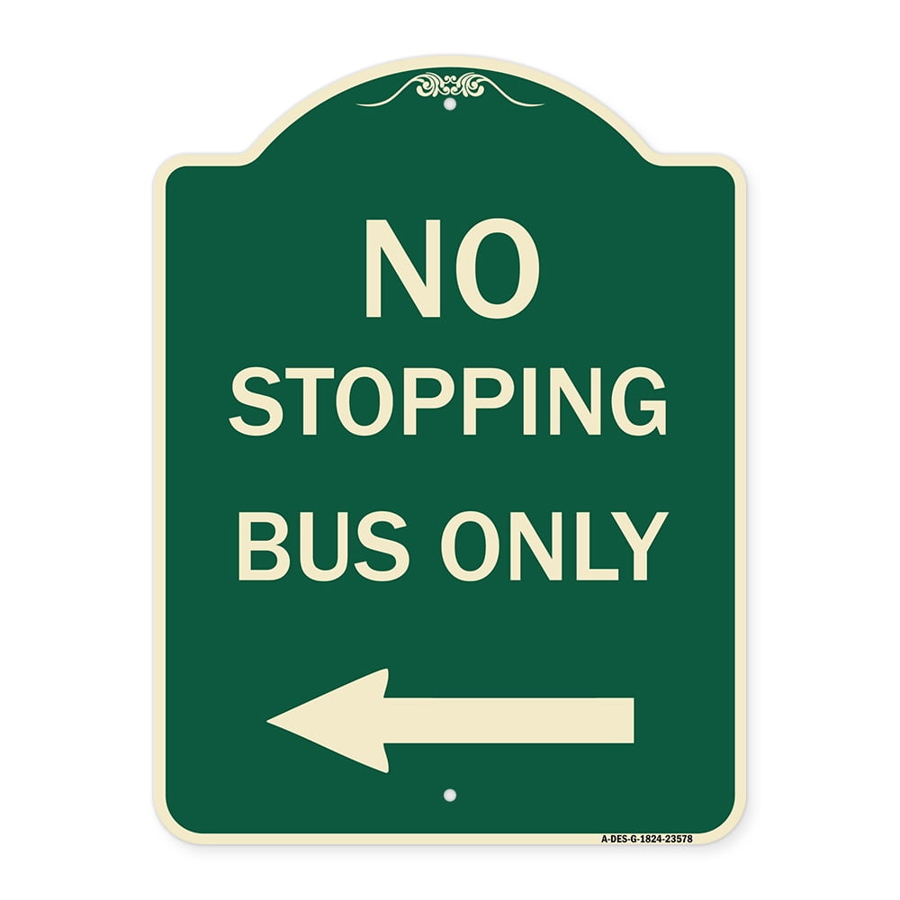 SignMission Designer Series Sign - No Stopping Bus Only with Arrow ...