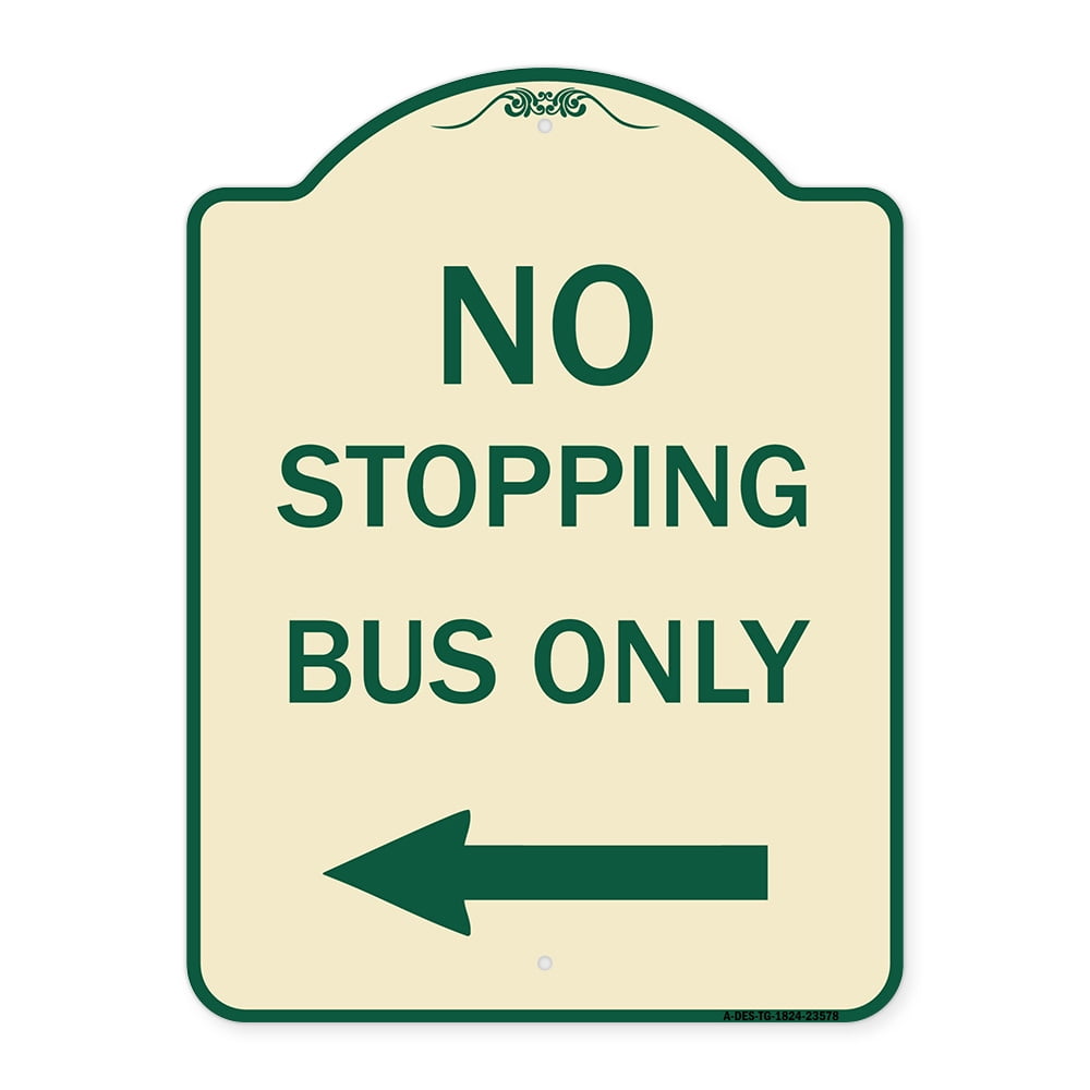 SignMission Designer Series Sign - No Stopping Bus Only with Arrow ...