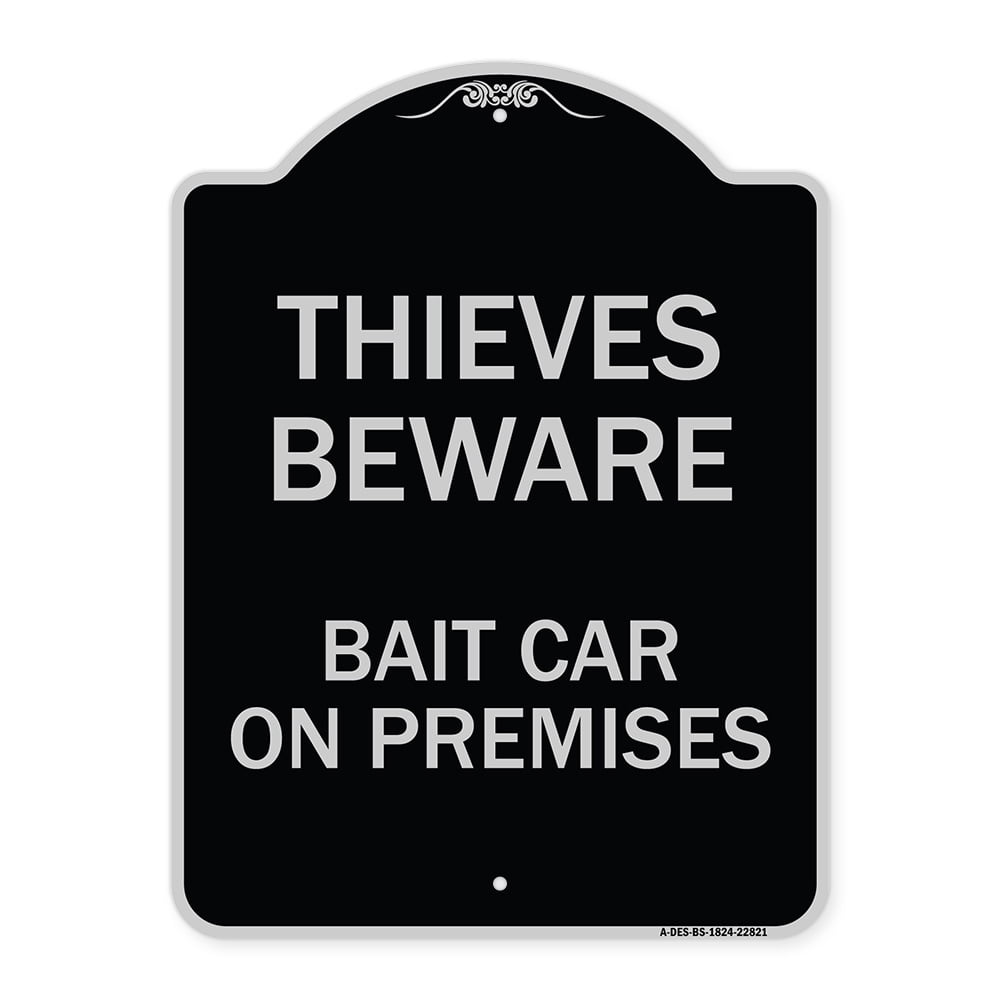 SignMission Designer Series Sign - Thieves Beware Bait Car on Premises ...