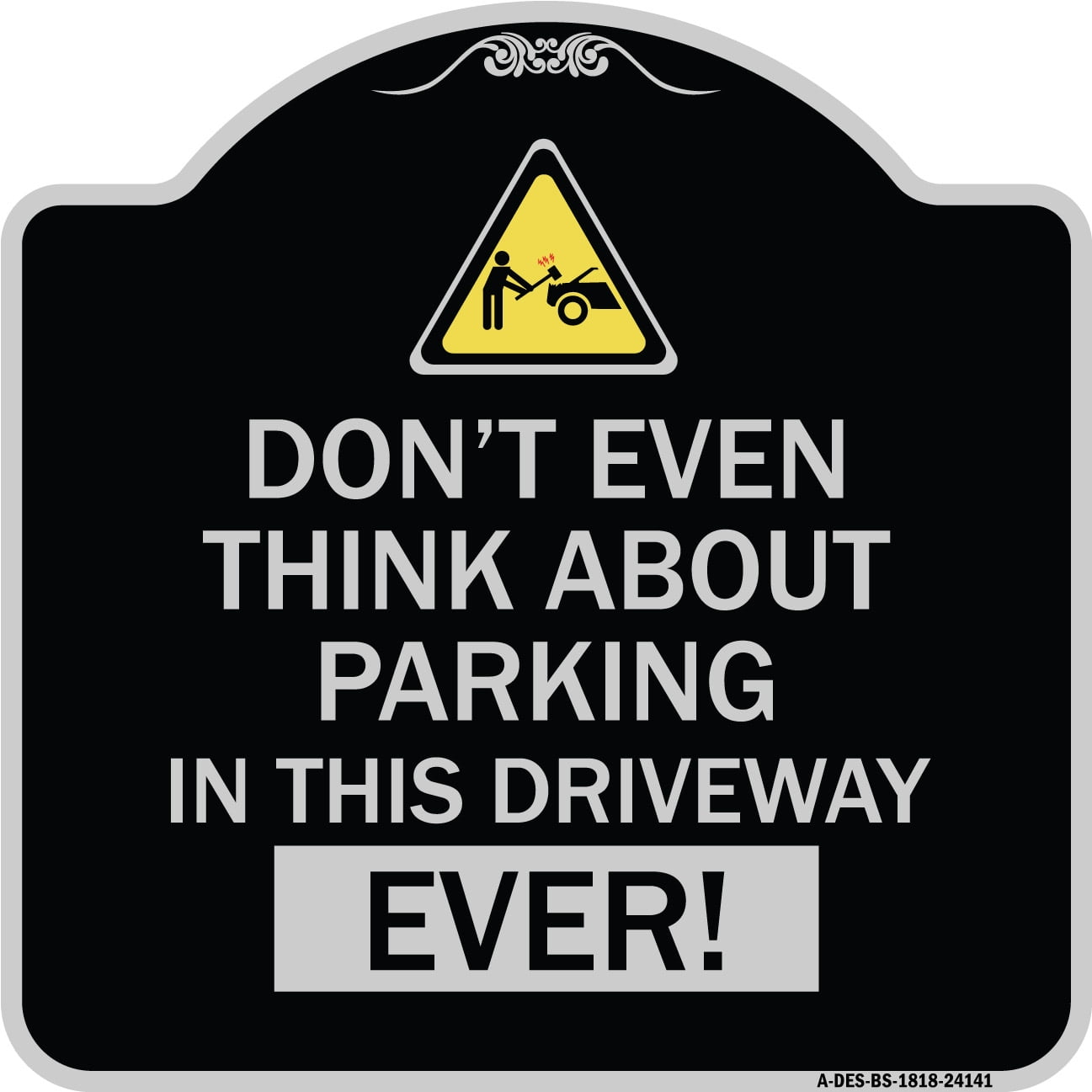 SignMission Designer Series Sign - Do Not Think About Parking in This ...