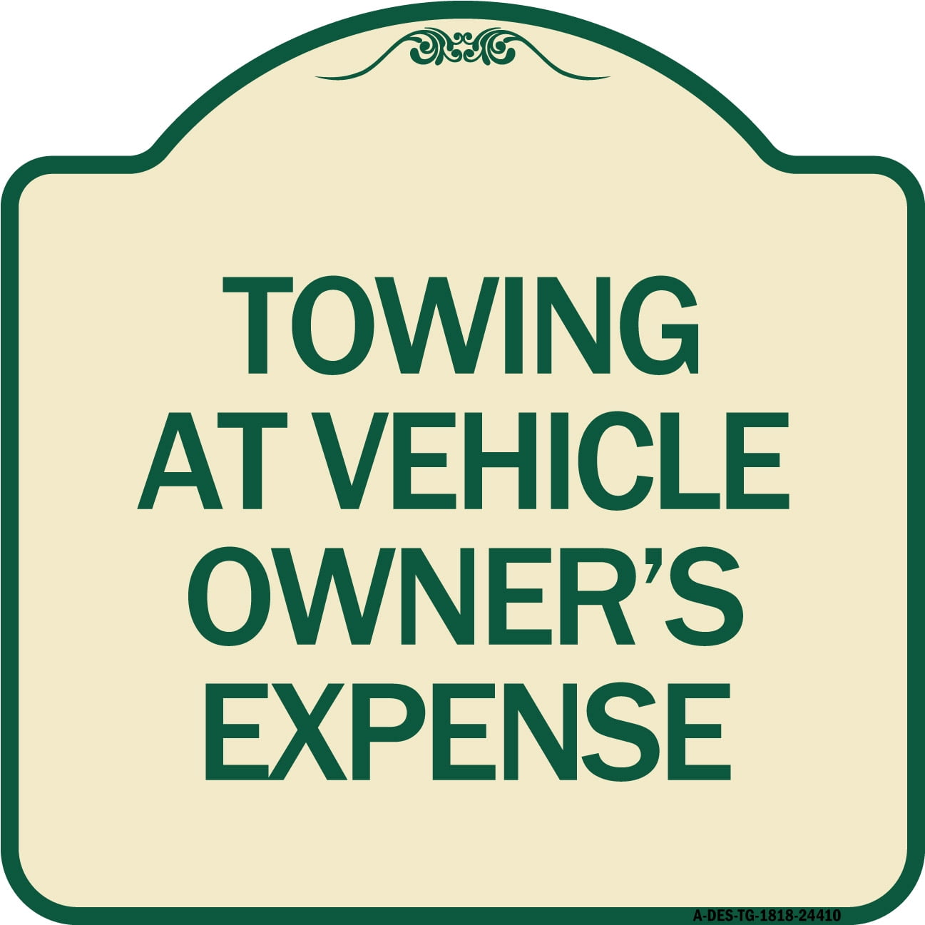 SignMission Designer Series Sign - Towing at Vehicle Owner's Expense ...