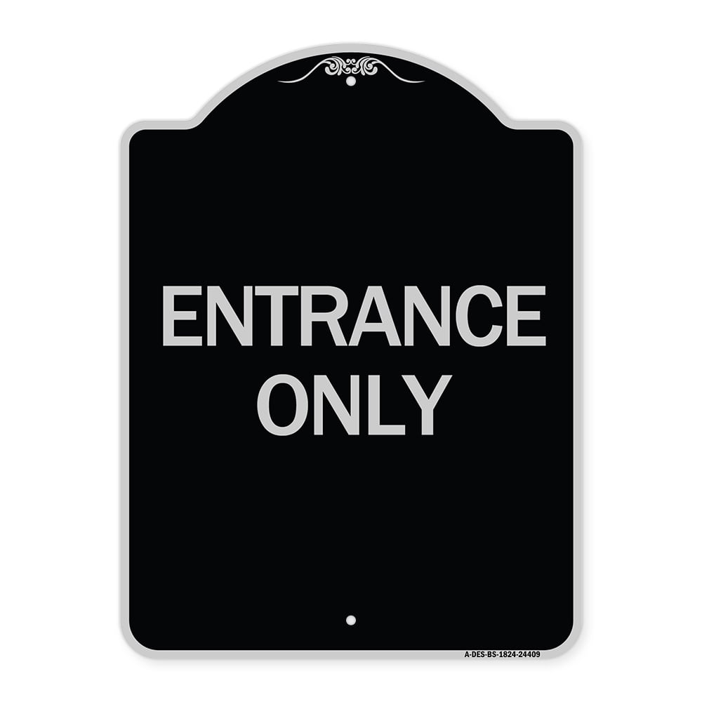 SignMission Designer Series Sign - Traffic Entrance Sign Entrance Only ...