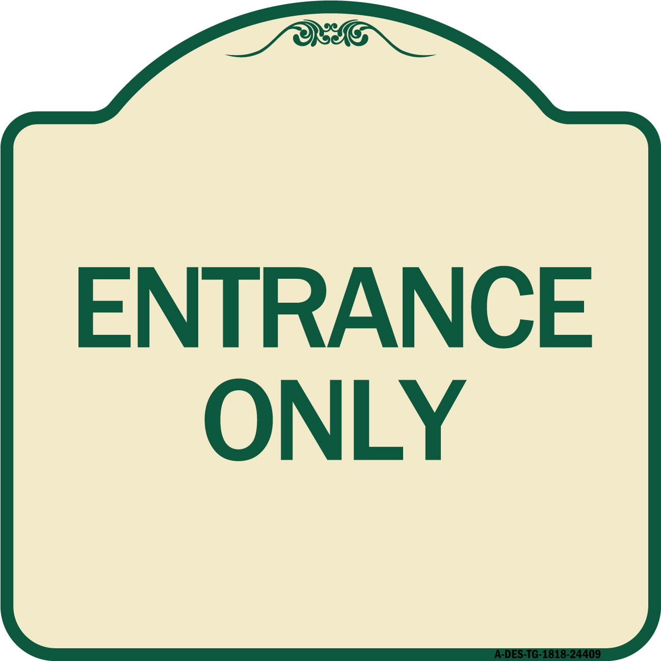 SignMission Designer Series Sign - Traffic Entrance Sign Entrance Only ...