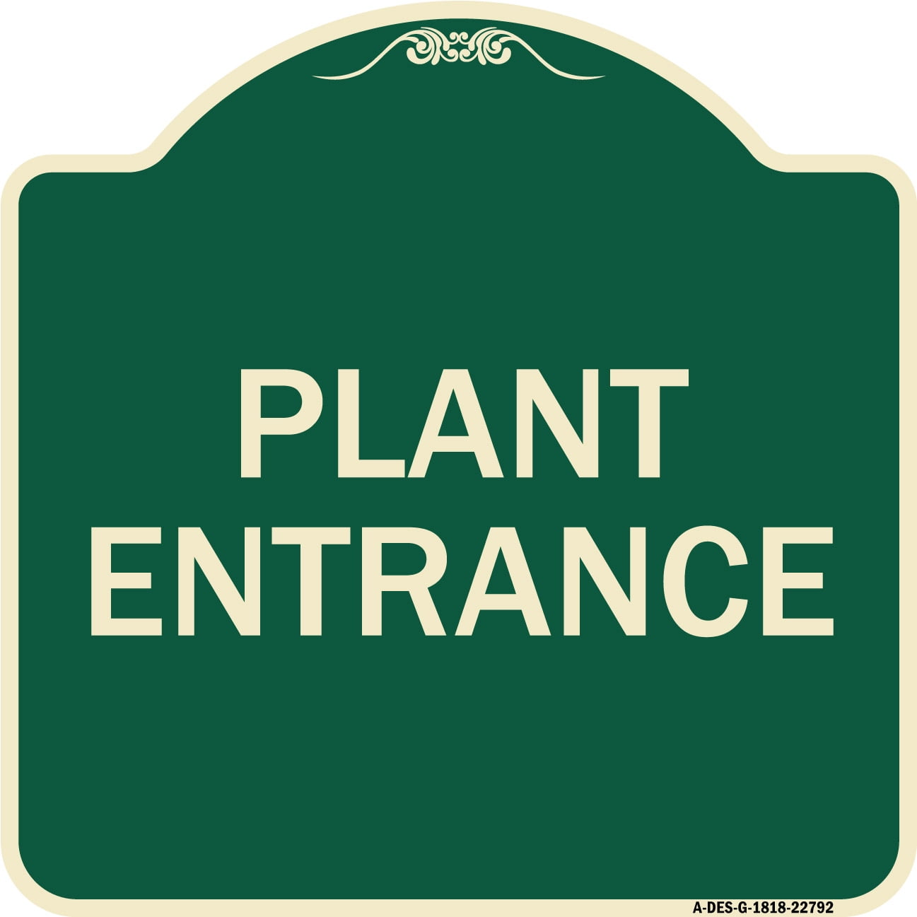 SignMission Designer Series Sign - Traffic Entrance Sign Plant Entrance ...