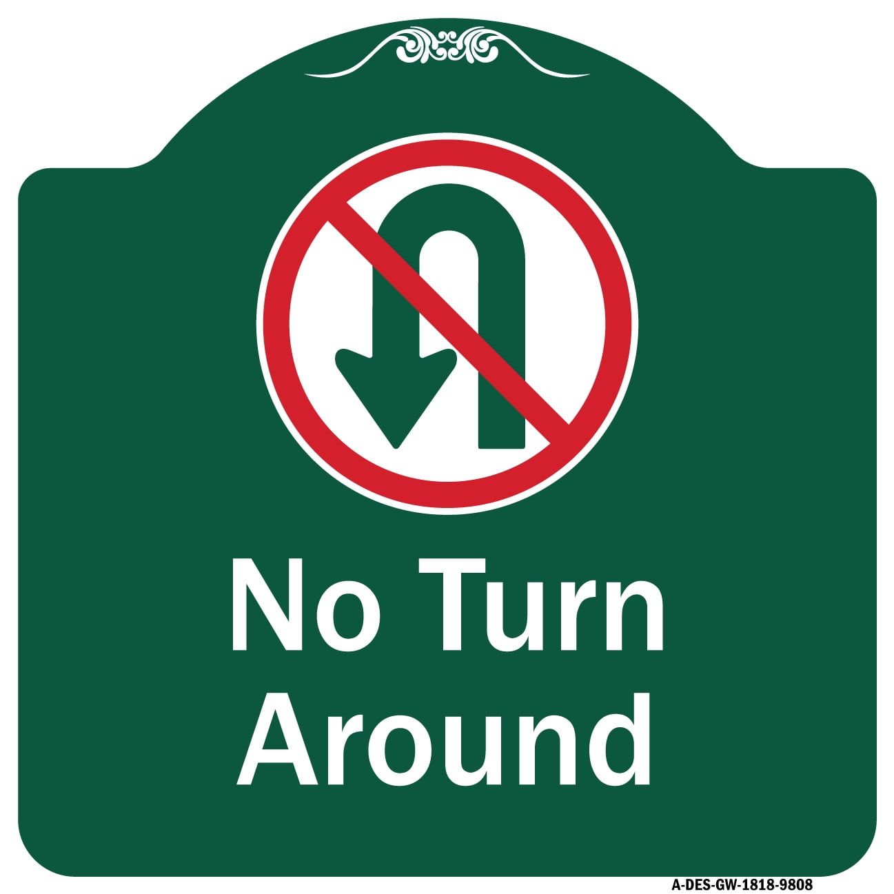 SignMission Designer Series Sign - No Turn Around With Symbol | Green ...