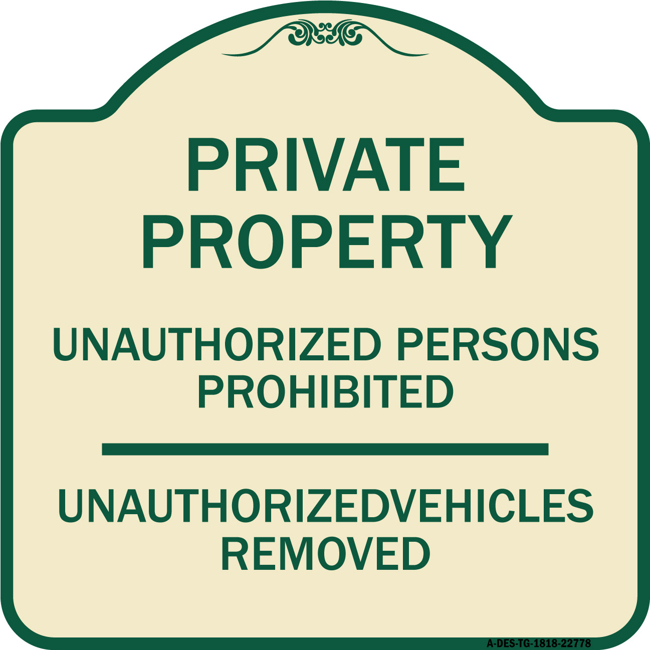 SignMission Designer Series Sign - Unauthorized Persons Prohibited ...