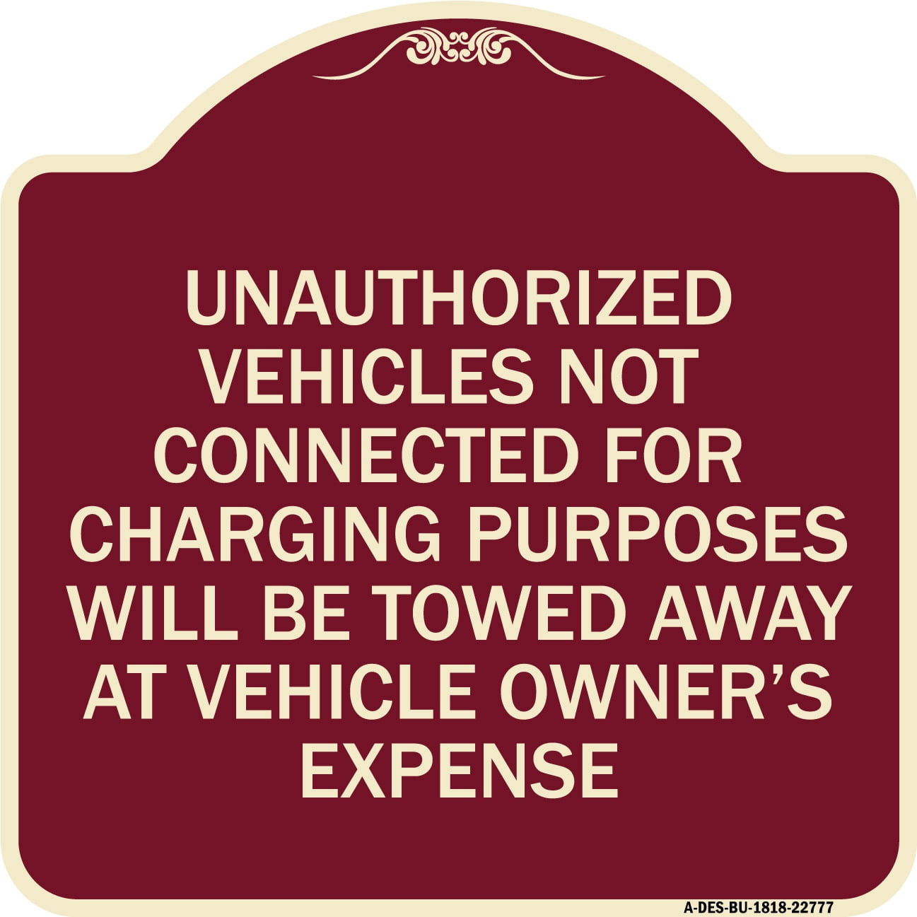 SignMission Designer Series Sign - Unauthorized Vehicles Not Connected ...